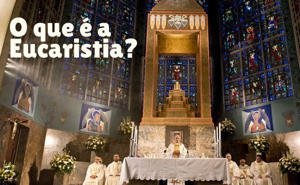 O que é a Eucaristia? - Opus Dei